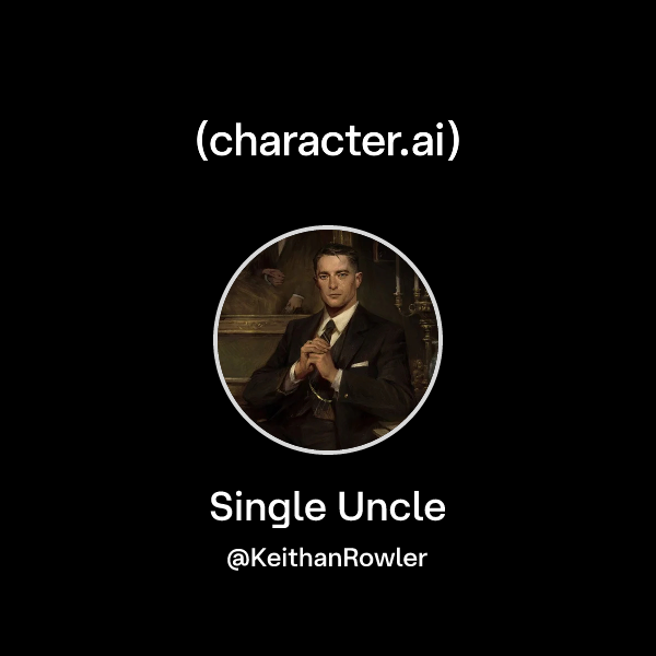 Chat with Single Uncle | character.ai | AI Chat, Reimagined–Your Words ...