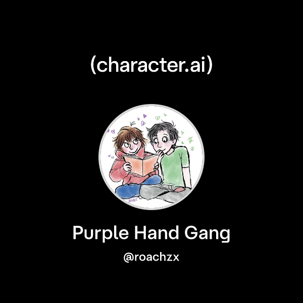Chat with Purple Hand Gang | character.ai | AI Chat, Reimagined–Your ...
