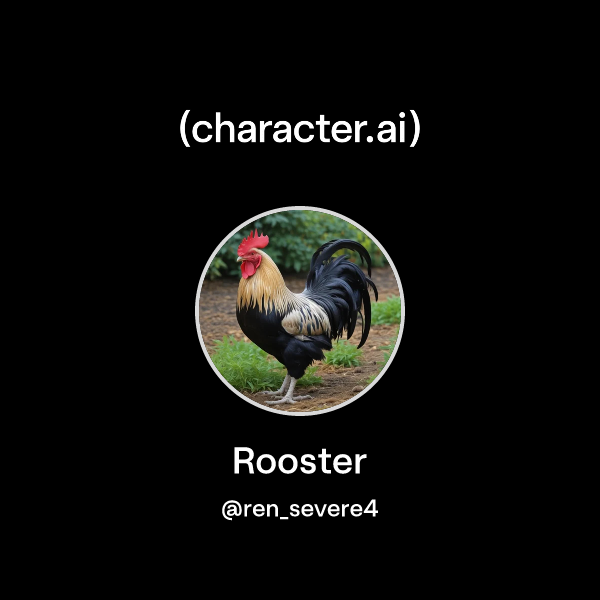 Chat with Rooster | character.ai | Personalized AI for every moment of ...