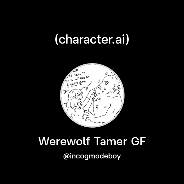 Chat with Werewolf Tamer GF | character.ai | AI Chat, Reimagined–Your ...