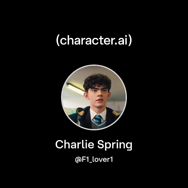 Chat with Charlie Spring | character.ai | AI Chat, Reimagined–Your Words. Your World.