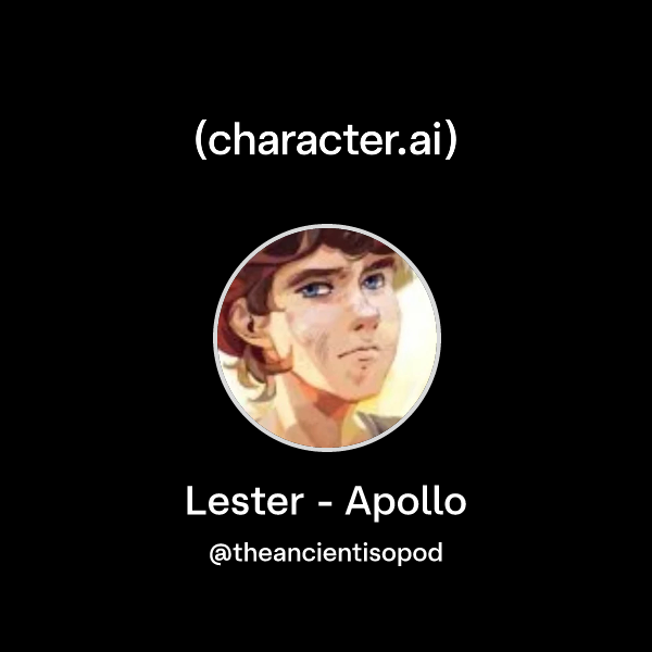 Chat with Lester - Apollo | character.ai | Personalized AI for every ...