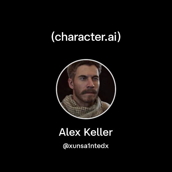 Chat with Alex Keller | character.ai | Personalized AI for every moment ...