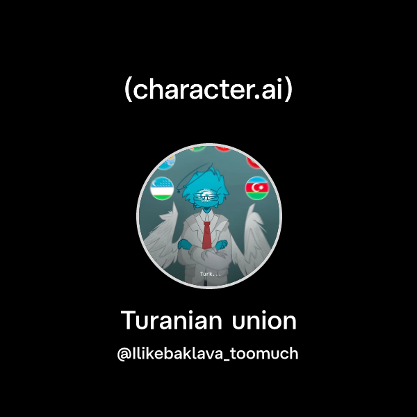Chat with Turanian union | character.ai | Personalized AI for every ...
