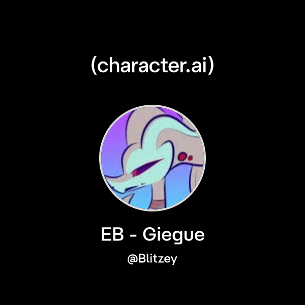 Chat with EB - Giegue | character.ai | AI Chat, Reimagined–Your Words ...