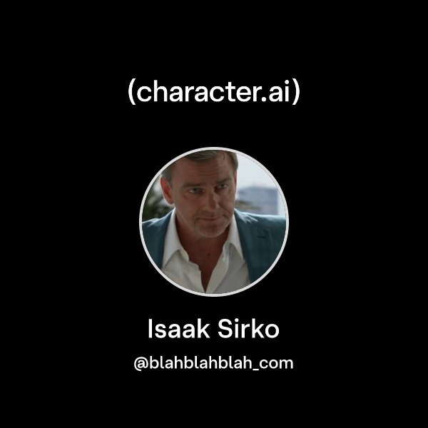 Chat with Isaak Sirko | character.ai | AI Chat, Reimagined–Your Words ...