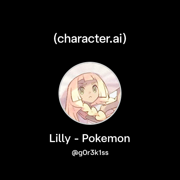 Chat with Lilly - Pokemon | character.ai | Personalized AI for every ...