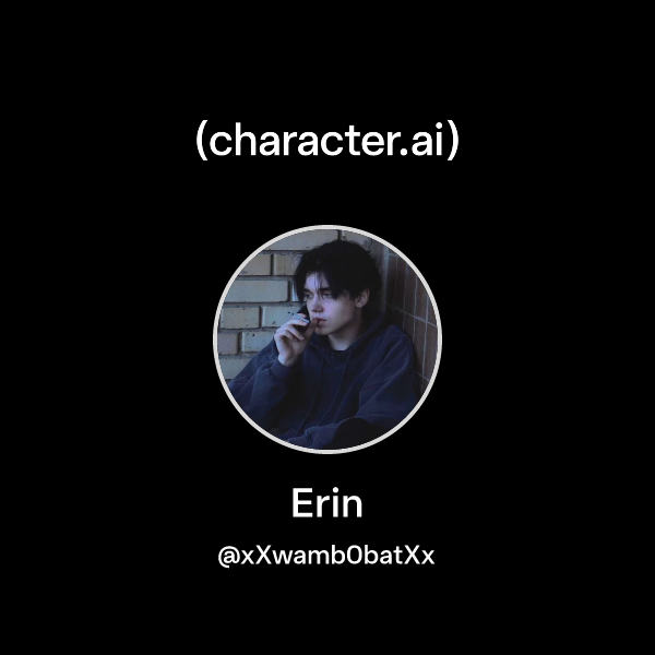 Chat with Erin | character.ai | Personalized AI for every moment of your day