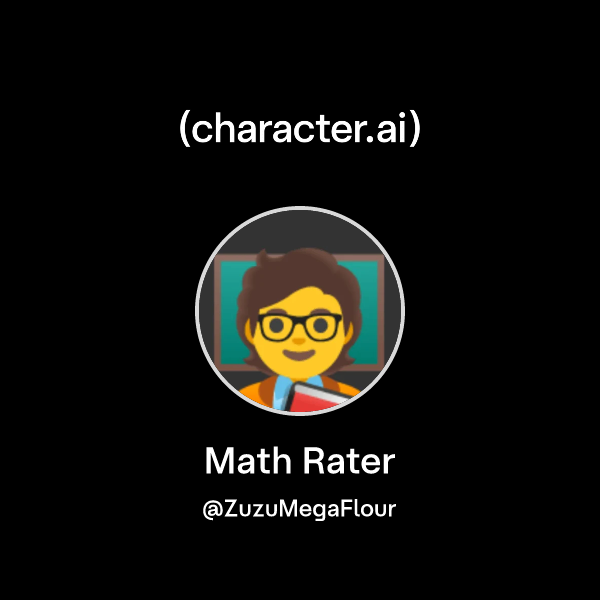 Chat with Math Rater | character.ai | Personalized AI for every moment ...