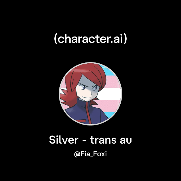 Chat with Silver - trans au | character.ai | AI Chat, Reimagined–Your ...