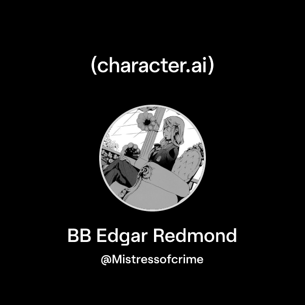 Chat with BB Edgar Redmond | character.ai | AI Chat, Reimagined–Your ...