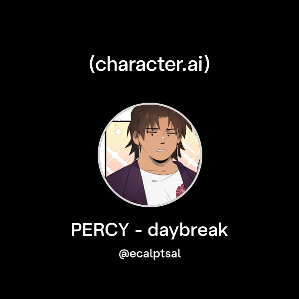 Chat with PERCY - daybreak | character.ai | Personalized AI for every ...
