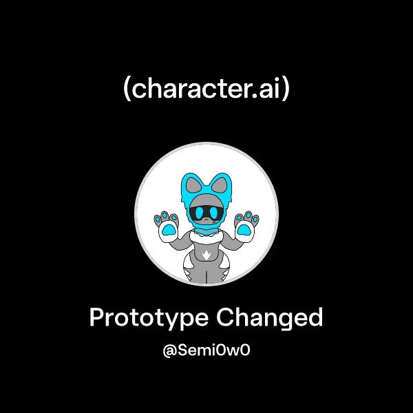 Chat with Prototype Changed | character.ai | AI Chat, Reimagined–Your ...