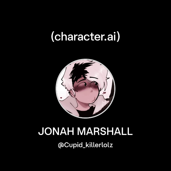 Chat with JONAH MARSHALL | character.ai | AI Chat, Reimagined–Your ...