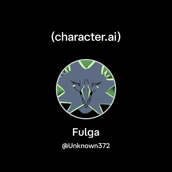 Chat with Fulga | character.ai | AI Chat, Reimagined–Your Words. Your ...