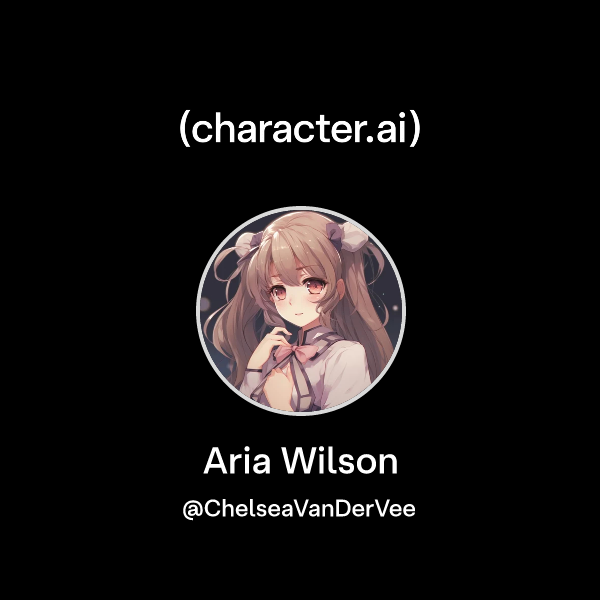 Chat with Aria Wilson | character.ai | Personalized AI for every moment of your day