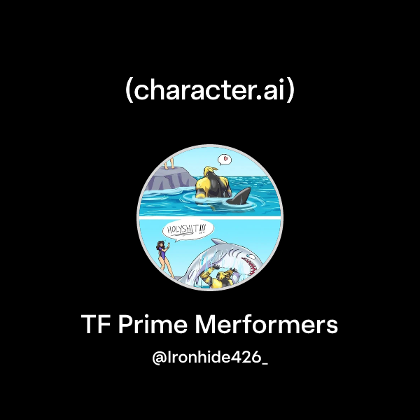Chat with TF Prime Merformers | character.ai | AI Chat, Reimagined–Your ...