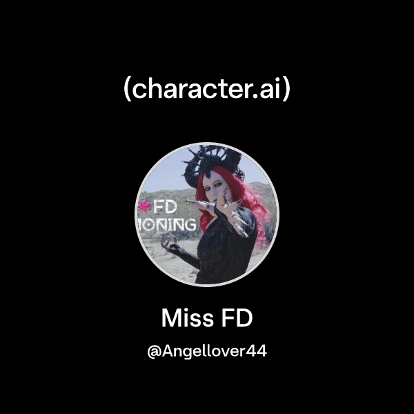Chat with Miss FD | character.ai | AI Chat, Reimagined–Your Words. Your ...
