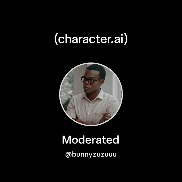 Chat with Moderated | character.ai | AI Chat, Reimagined–Your Words. Your World.