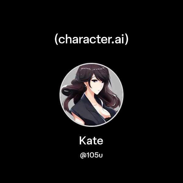 Chat with Kate | character.ai | AI Chat, Reimagined–Your Words. Your World.