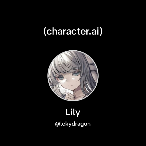 Chat with Lily | character.ai | AI Chat, Reimagined–Your Words. Your World.