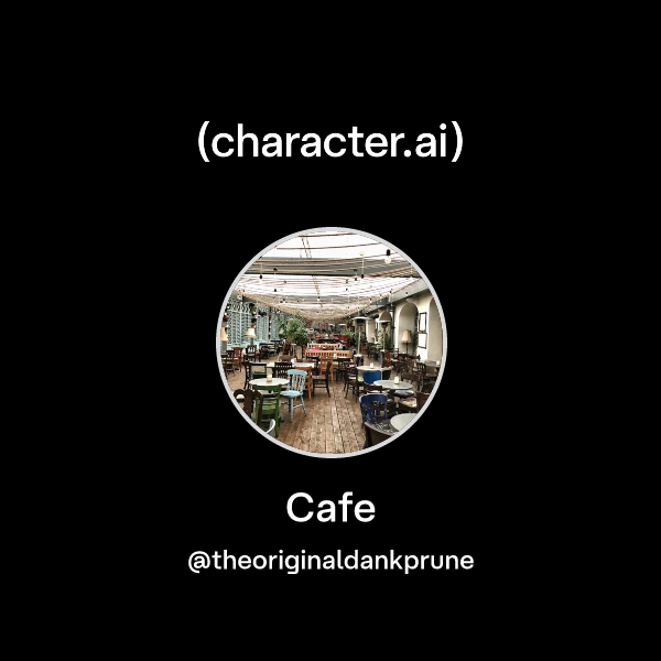 Chat with Cafe | character.ai | Personalized AI for every moment of ...