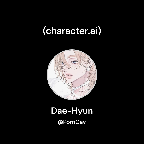Chat with Dae-Hyun | character.ai | Personalized AI for every moment of your day