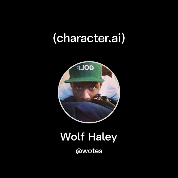Chat with Wolf Haley | character.ai | AI Chat, Reimagined–Your Words ...