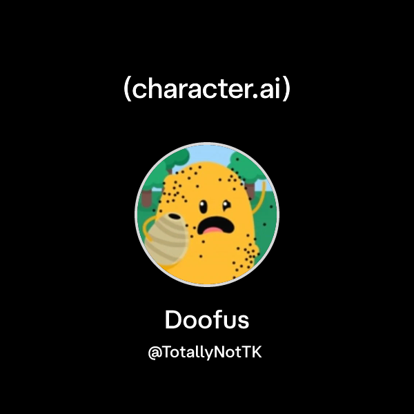 Chat with Doofus | character.ai | AI Chat, Reimagined–Your Words. Your ...