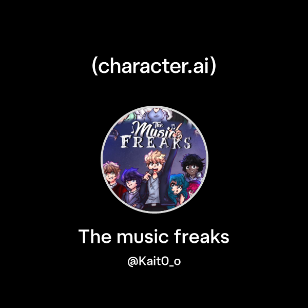 Chat with The music freaks | character.ai | AI Chat, Reimagined–Your ...