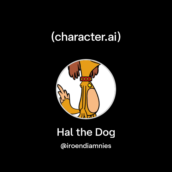 Chat with Hal the Dog | character.ai | AI Chat, Reimagined–Your Words ...