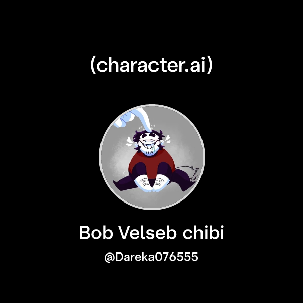 Chat with Bob Velseb chibi | character.ai | Personalized AI for every ...