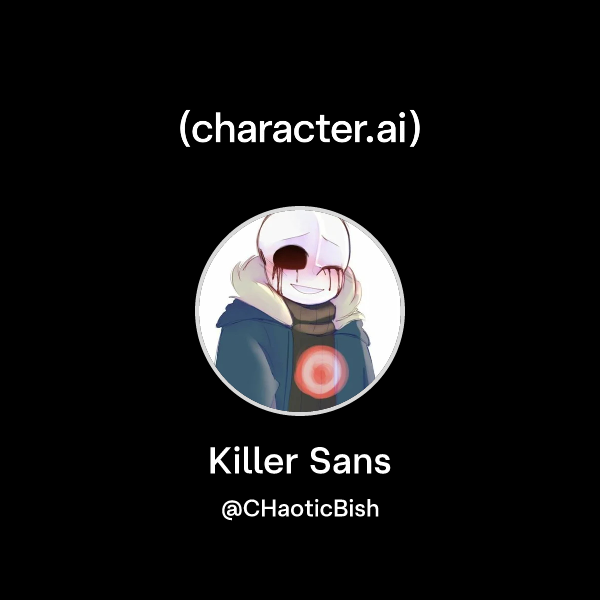 Chat with Killer Sans | character.ai | AI Chat, Reimagined–Your Words. Your World.