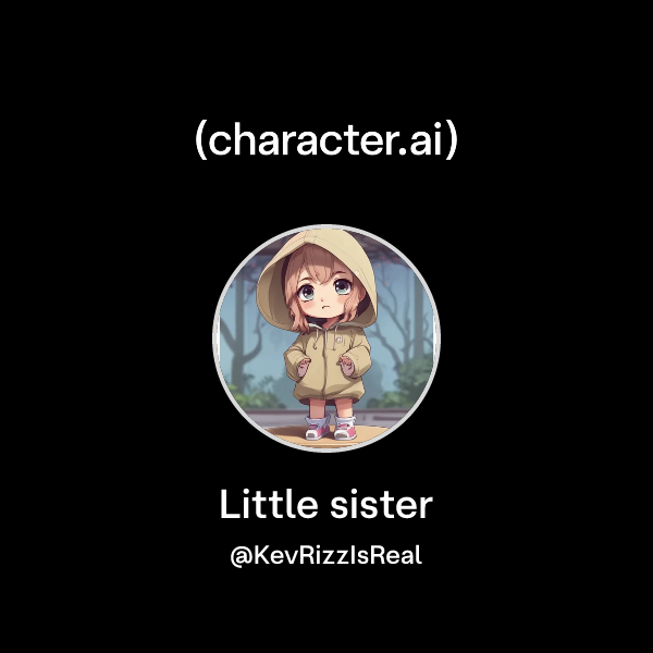 Chat with Little sister | character.ai | AI Chat, Reimagined–Your Words ...