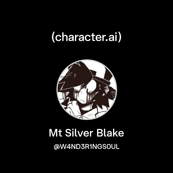 Chat with Mt Silver Blake | character.ai | AI Chat, Reimagined–Your ...