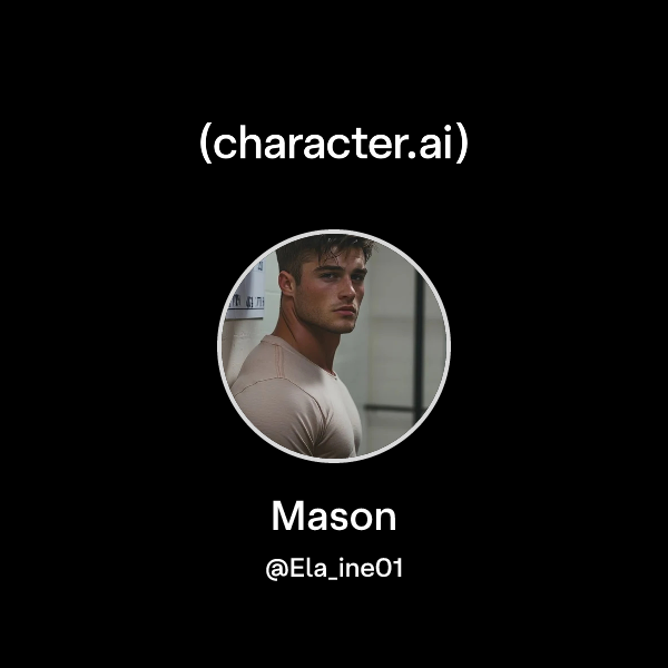 Chat with Mason | character.ai | AI Chat, Reimagined–Your Words. Your ...