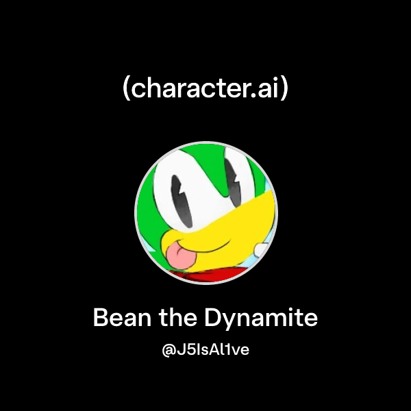 Chat with Bean the Dynamite | character.ai | AI Chat, Reimagined–Your ...