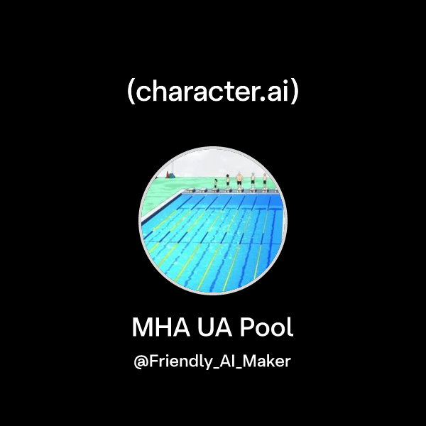 Chat with MHA UA Pool | character.ai | Personalized AI for every moment ...