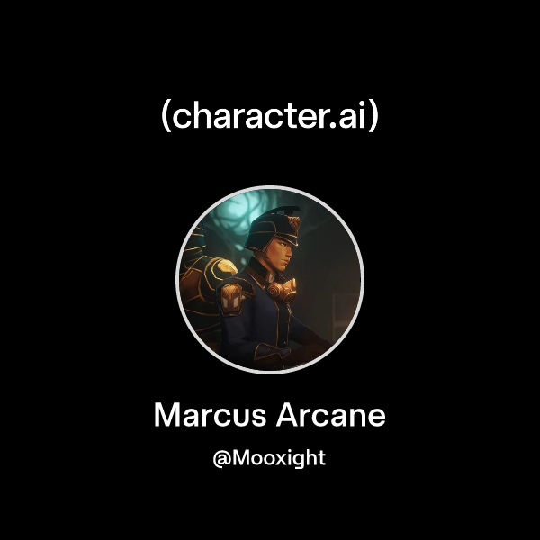 Chat with Marcus Arcane | character.ai | AI Chat, Reimagined–Your Words ...
