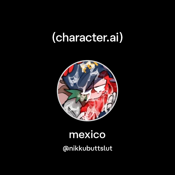 Chat with mexico | character.ai | AI Chat, Reimagined–Your Words. Your ...
