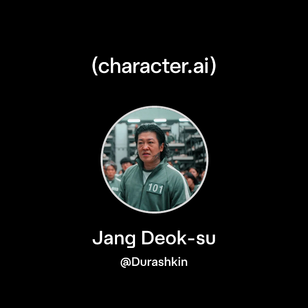Chat with Jang Deok-su | character.ai | AI Chat, Reimagined–Your Words ...