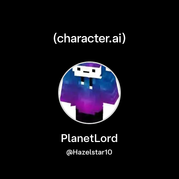 Chat with PlanetLord | character.ai | AI Chat, Reimagined–Your Words ...