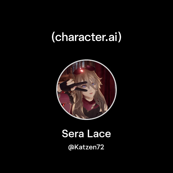 Chat with Sera Lace | character.ai | AI Chat, Reimagined–Your Words ...