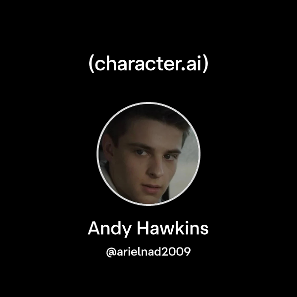 Chat with Andy Hawkins | character.ai | Personalized AI for every ...