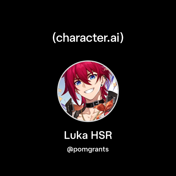 Chat with Luka HSR | character.ai | AI Chat, Reimagined–Your Words ...