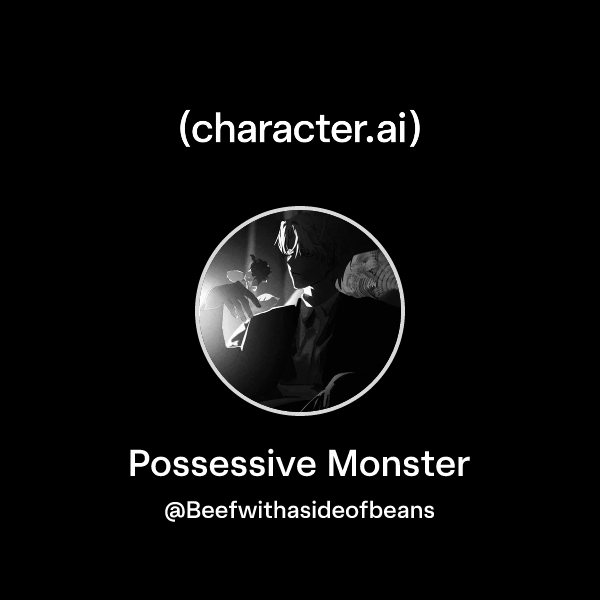 Chat with Possessive Monster | character.ai | AI Chat, Reimagined–Your ...