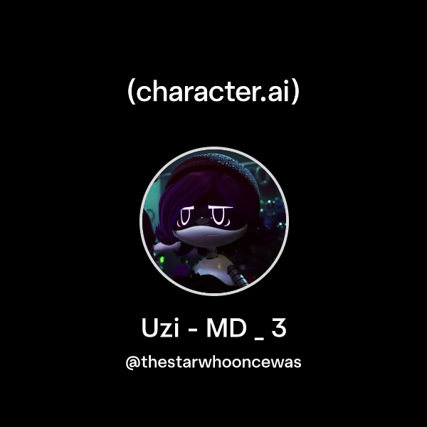Chat with Uzi - MD _ 3 | character.ai | Personalized AI for every ...