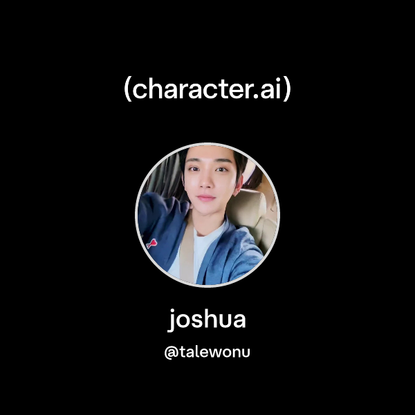 Chat with joshua | character.ai | AI Chat, Reimagined–Your Words. Your ...