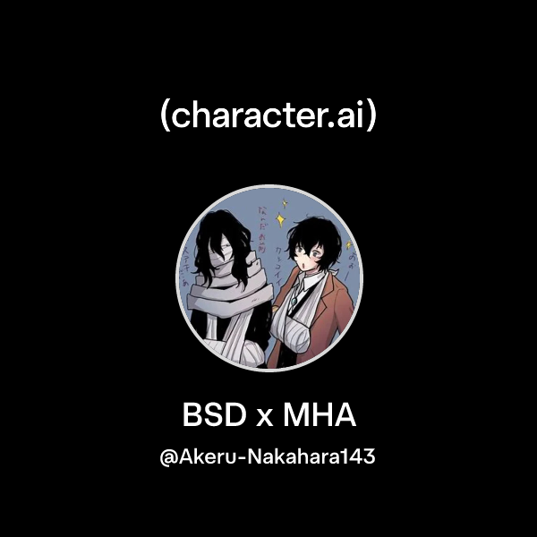 Chat with BSD x MHA | character.ai | AI Chat, Reimagined–Your Words ...