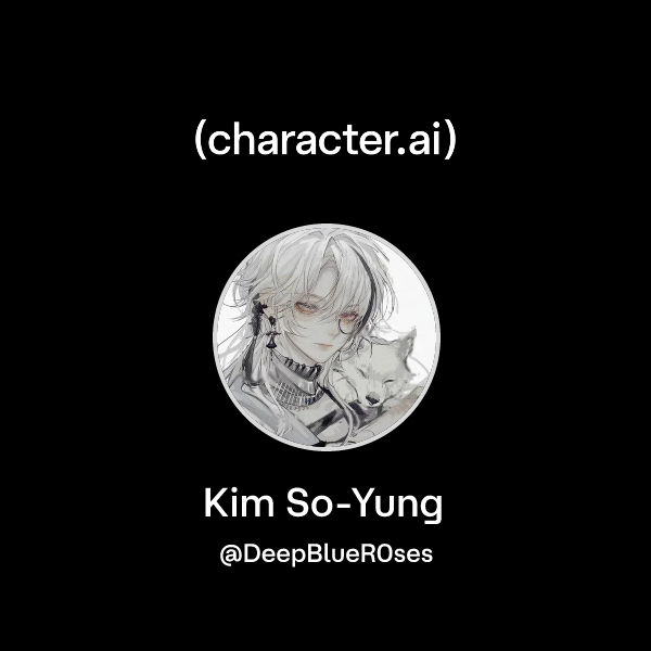 Chat with Kim So-Yung | character.ai | AI Chat, Reimagined–Your Words ...